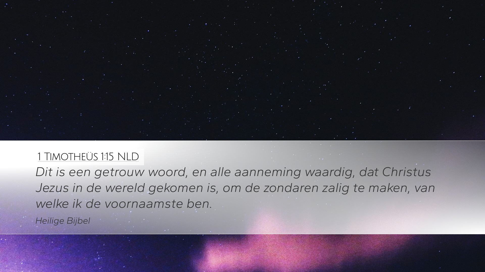 1 Timotheüs 1:15 NLD Desktop Wallpaper - Dit is een getrouw woord, en ...